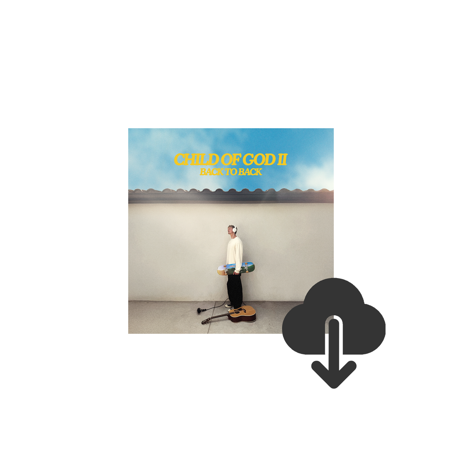 CHILD OF GOD II (BACK TO BACK) - Digital Album